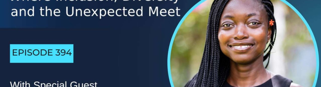 Episode 394 – Unstoppable Connection: Ghana, Guides and the Power of ...